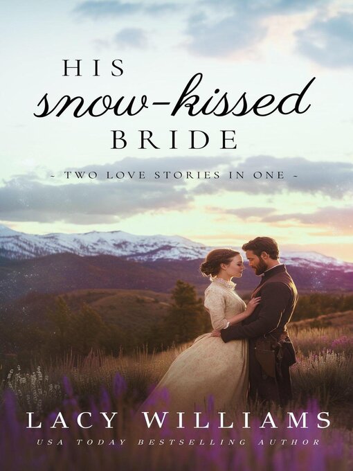 His Snow-Kissed Bride - Saskatchewan Library Consortium - OverDrive
